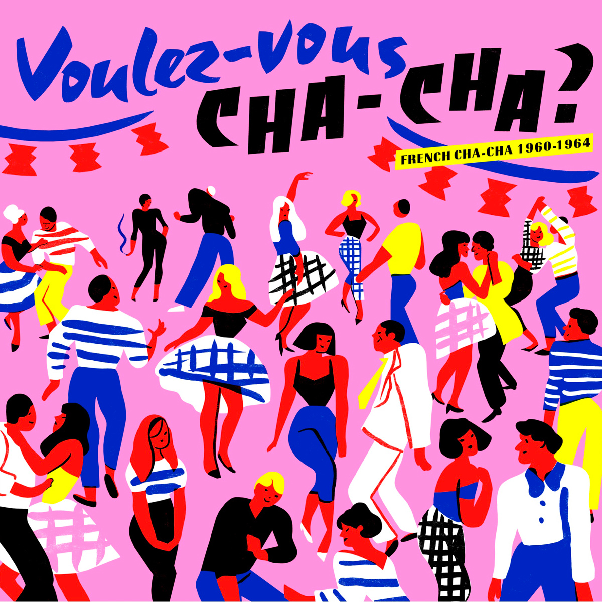 VOULEZ VOUS CHACHA ? French chacha 1960-1964 | Born Bad Records