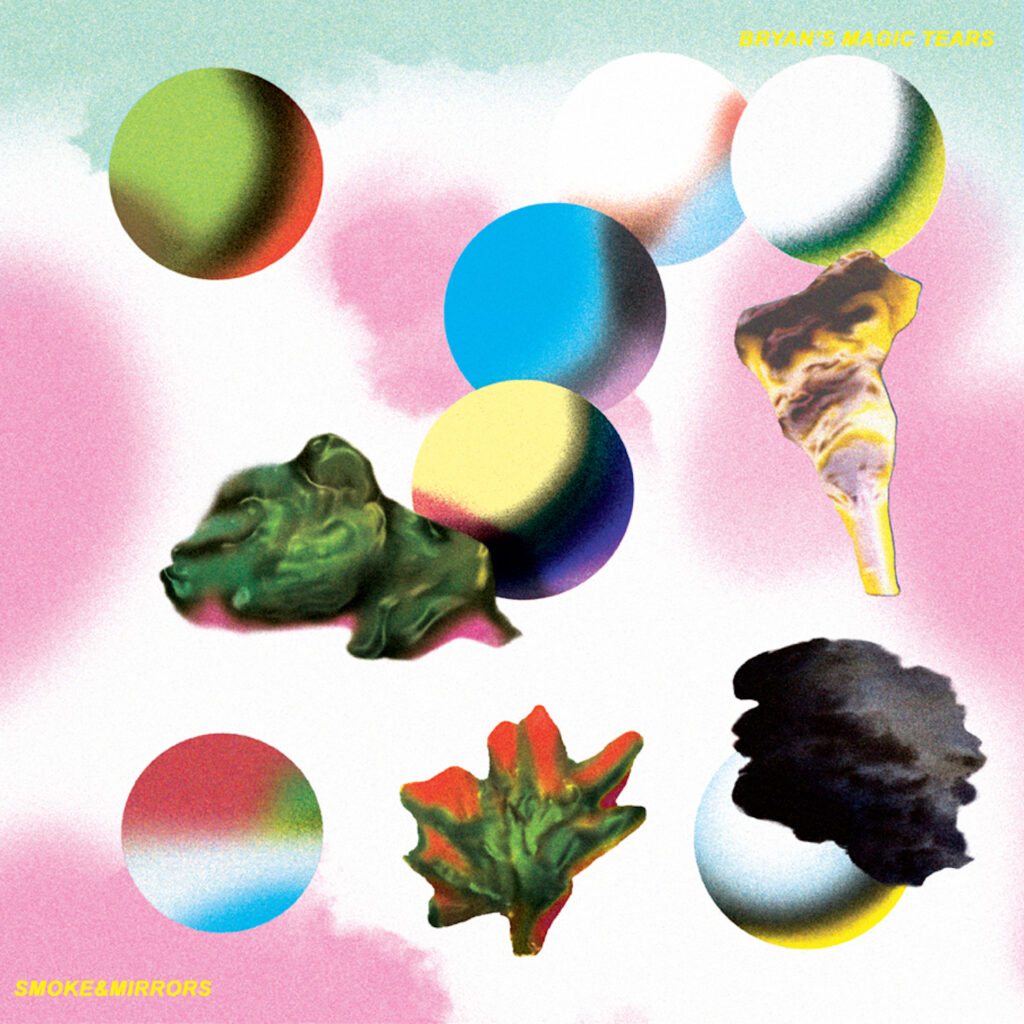 BRYAN'S MAGIC TEARS "SMOKE&MIRRORS" / NEW ALBUM/ OUT | Born Bad Records